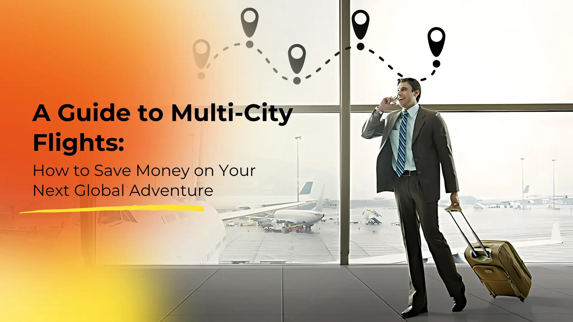 Save Big on Global Travel with Multi-City Flights