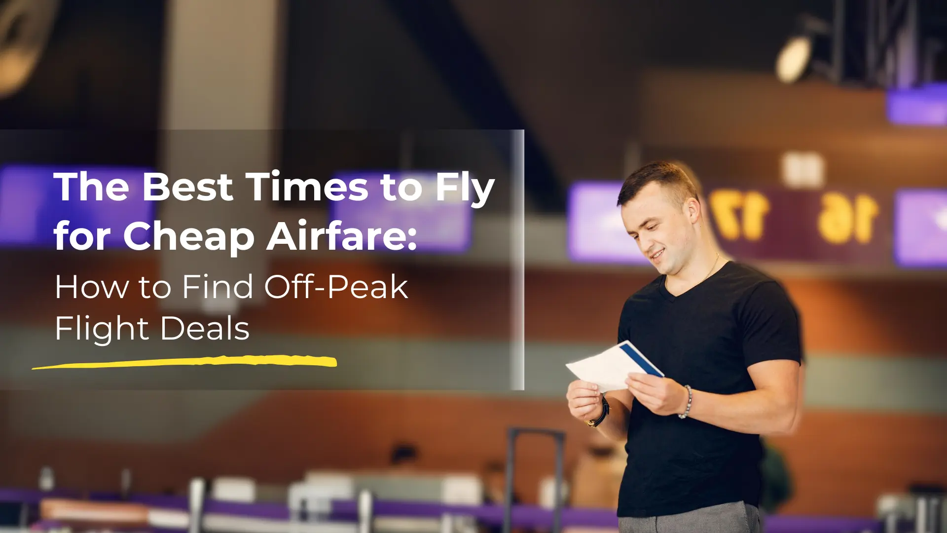 Discover the Best Times to Fly for Cheap Airfare